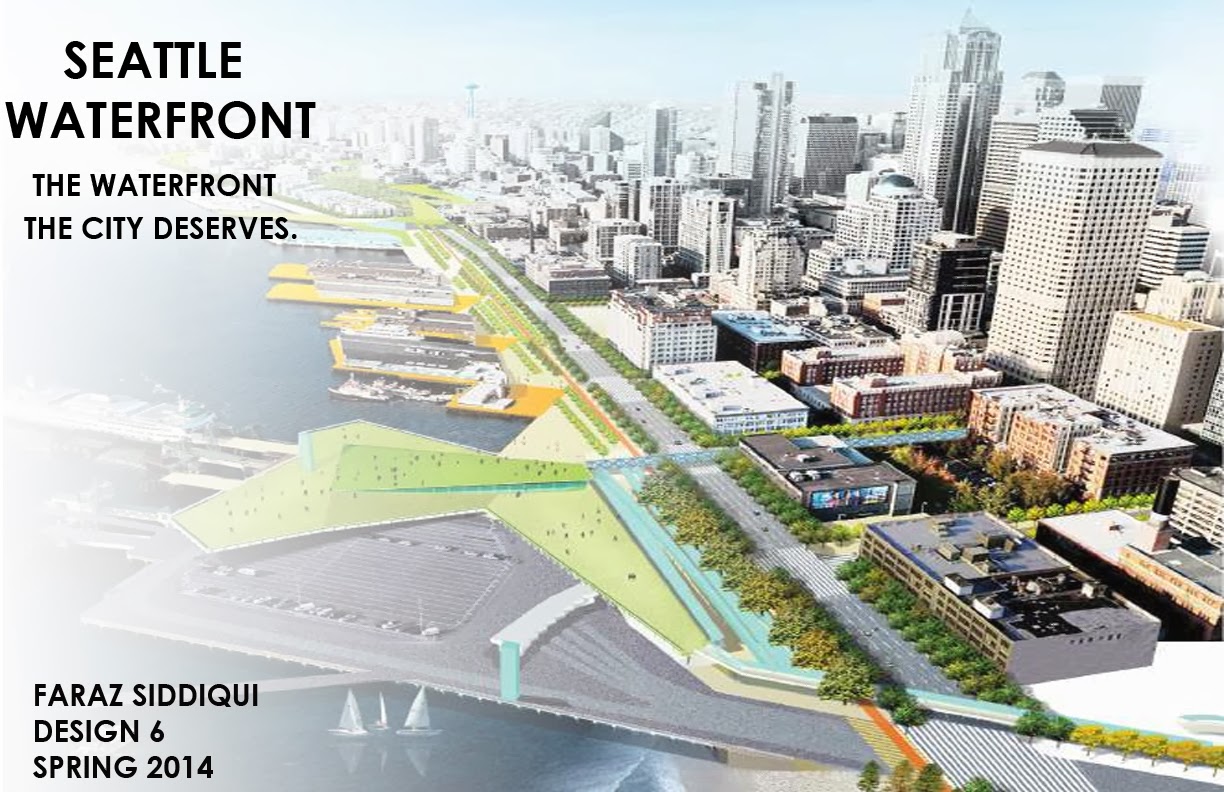 ARCH3610S2014FSIDDIQUI: SEATTLE WATERFRONT