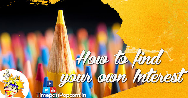 How to find out our own interests? | TPP