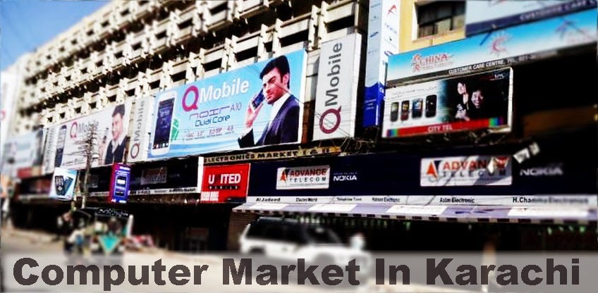 Computer Markets In Karachi Pakistan - Shehar-e-Karachi | News Islam ...