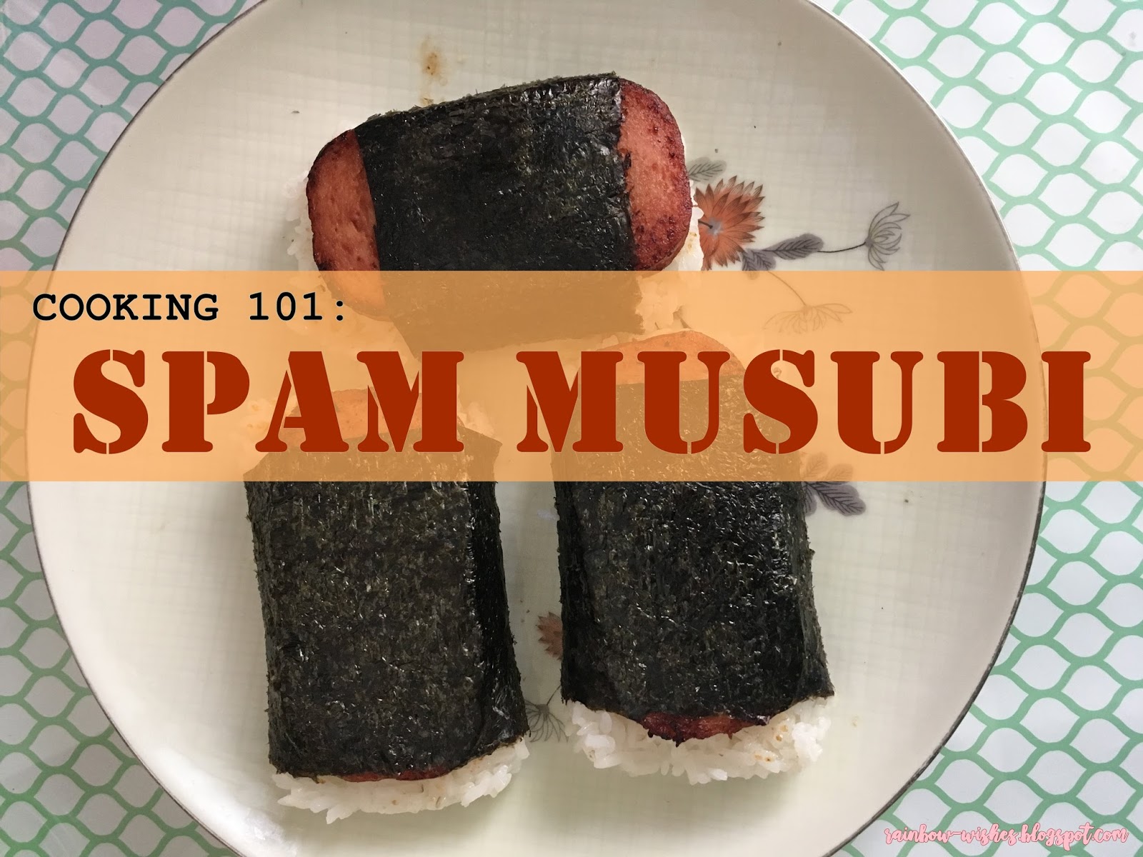 Cooking 101: Spam Musubi - My Notebook