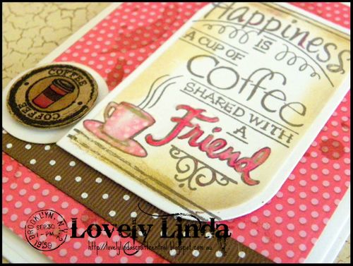 Lovely Linda's Craft Central!!: Coffee with a Friend