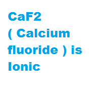 Is CaF2 ( Calcium fluoride ) polar or nonpolar