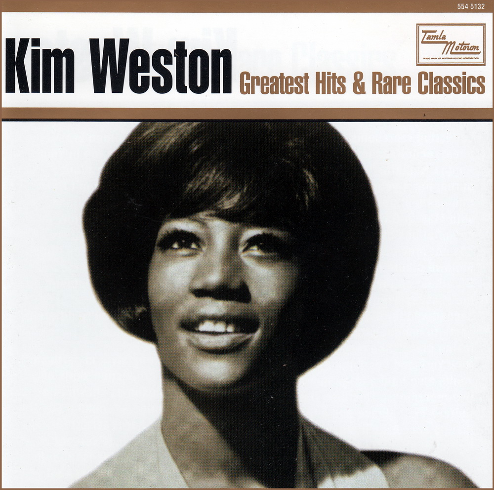 Kim Weston - Greatest Hits & Rare Classics (1998)