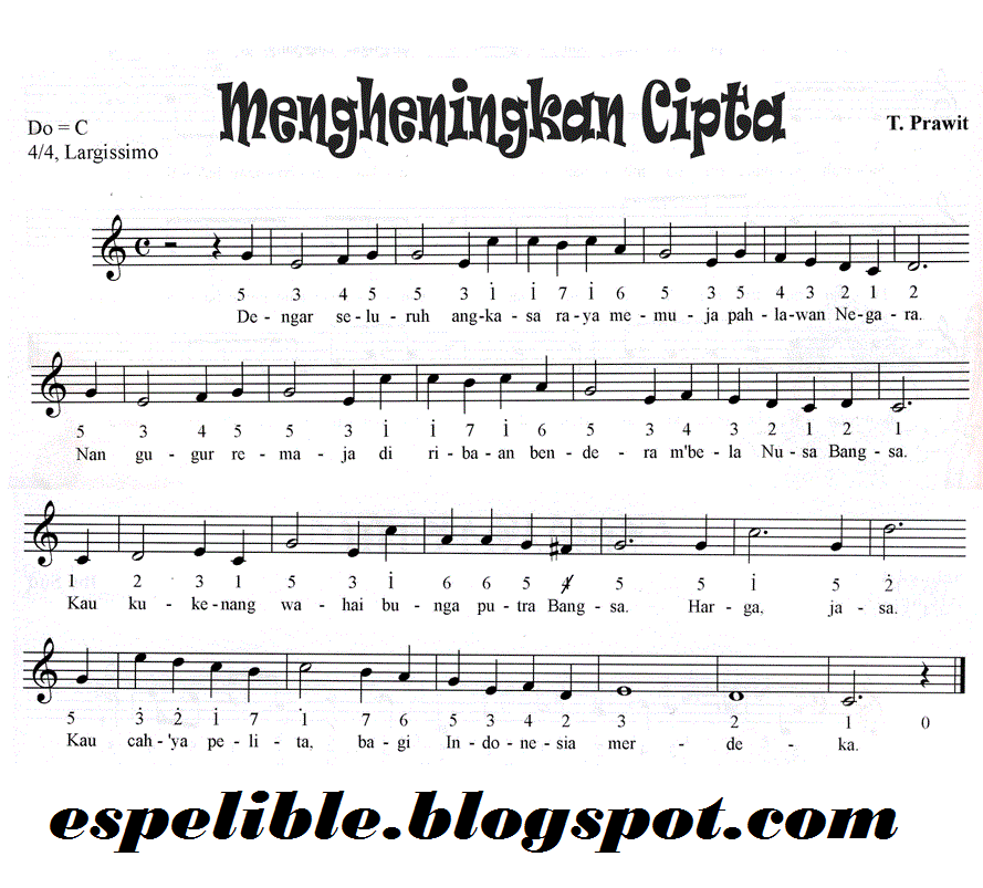 Espelible's Blog: Lirik dan Not Lagu Mengheningkan Cipta Espelible's Blog: Lirik dan Not Lagu Mengheningkan Cipta