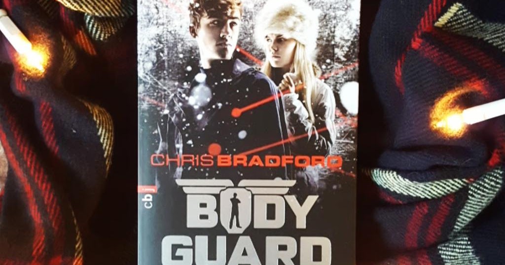 Traumbuchfänger: (Rezension) Bodyguard 5 - Der Anschlag von Chris Bradford