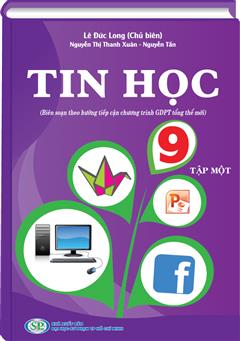 Sách giáo khoa - Tin học lớp 9 - Hội đồng bộ môn Tin học - tỉnh An Giang