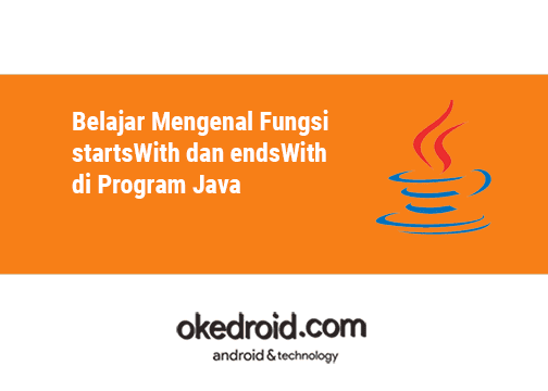 Belajar Mengenal Fungsi Startswith Dan Endswith Di Jadwal Java - Java ...