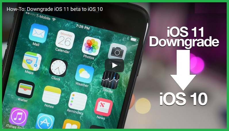 How to Downgrade from iOS 11 Beta to iOS 10 on iPhone 7/7+/6/6s+/5 ...