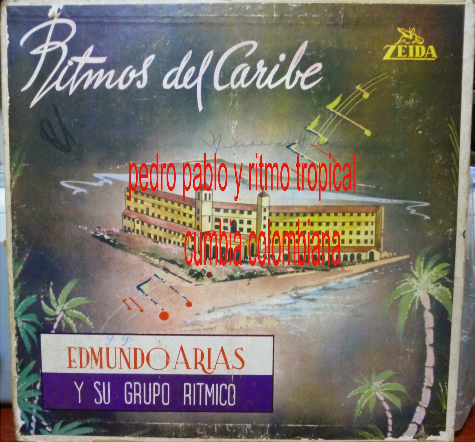 Ritmo Tropical Cumbia del Ayer: EDMUNDO ARIAS Y SU GRUPO RITMICO ...