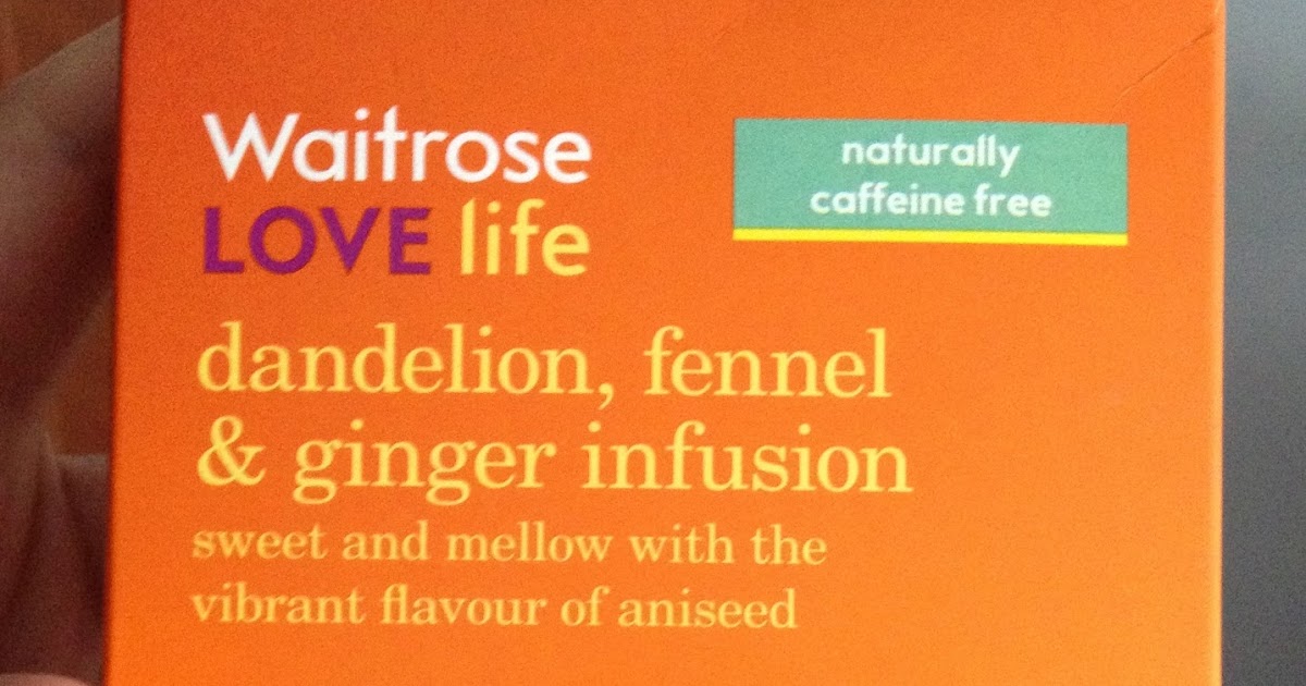 We'll Tell You - A&W Couple's Blog: Waitrose LOVE life - dandelion ...