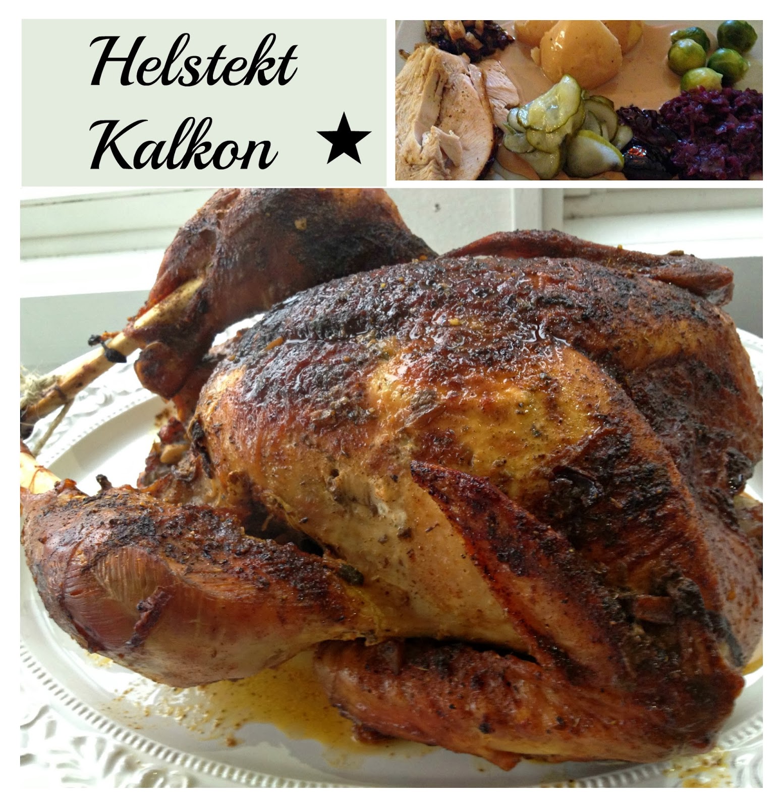 Linda´s Goda: Helstekt kalkon