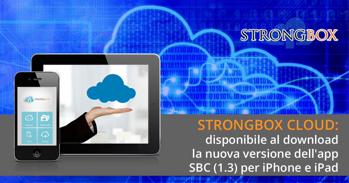 s-mart Italia: [STRONGBOX] Disponibile la nuova versione della App Strongbox Cloud 1.3 per ...