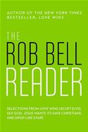 FollowingFrodo: Book 9 of 2012 -- The Rob Bell Reader: Selections from ...