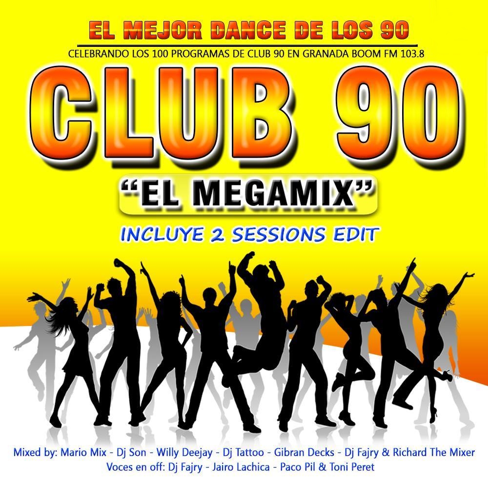 MIXES Y MEGAMIXES: CLUB 90 EL MEGAMIX