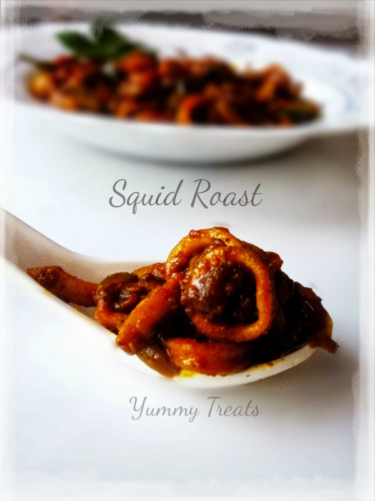 YUMMY TREATS: Spicy Squid Roast (Kerala Style)