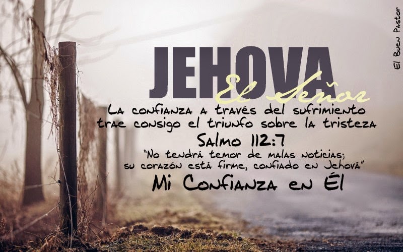 YO SOY EL BUEN PASTOR: Salmo 112:7