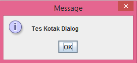 Membuat Kotak Dialog dengan JoptionPane showMessageDialog | Programming ...