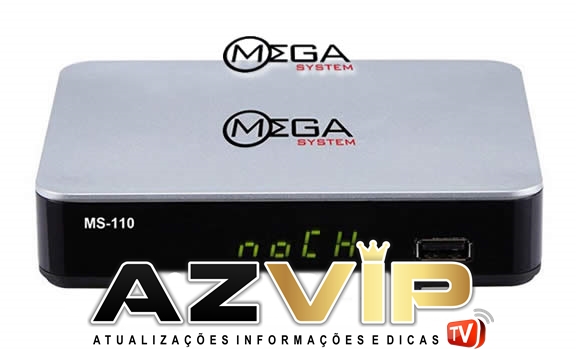 Mega System MS 110 Nova Firmware V1.08 - 23/11/2018 - Azviptv ...