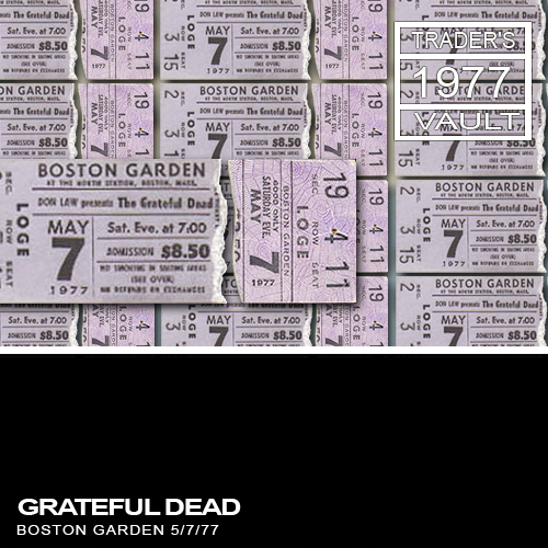 The Curtain With: Grateful Dead - 1977-05-07 Boston Garden, Boston, MA
