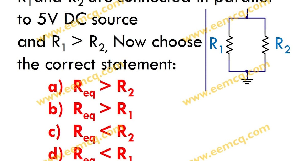 Two Resistors R1 and R2 are Connected to 5V DC Source - Electrical Engineering MCQS