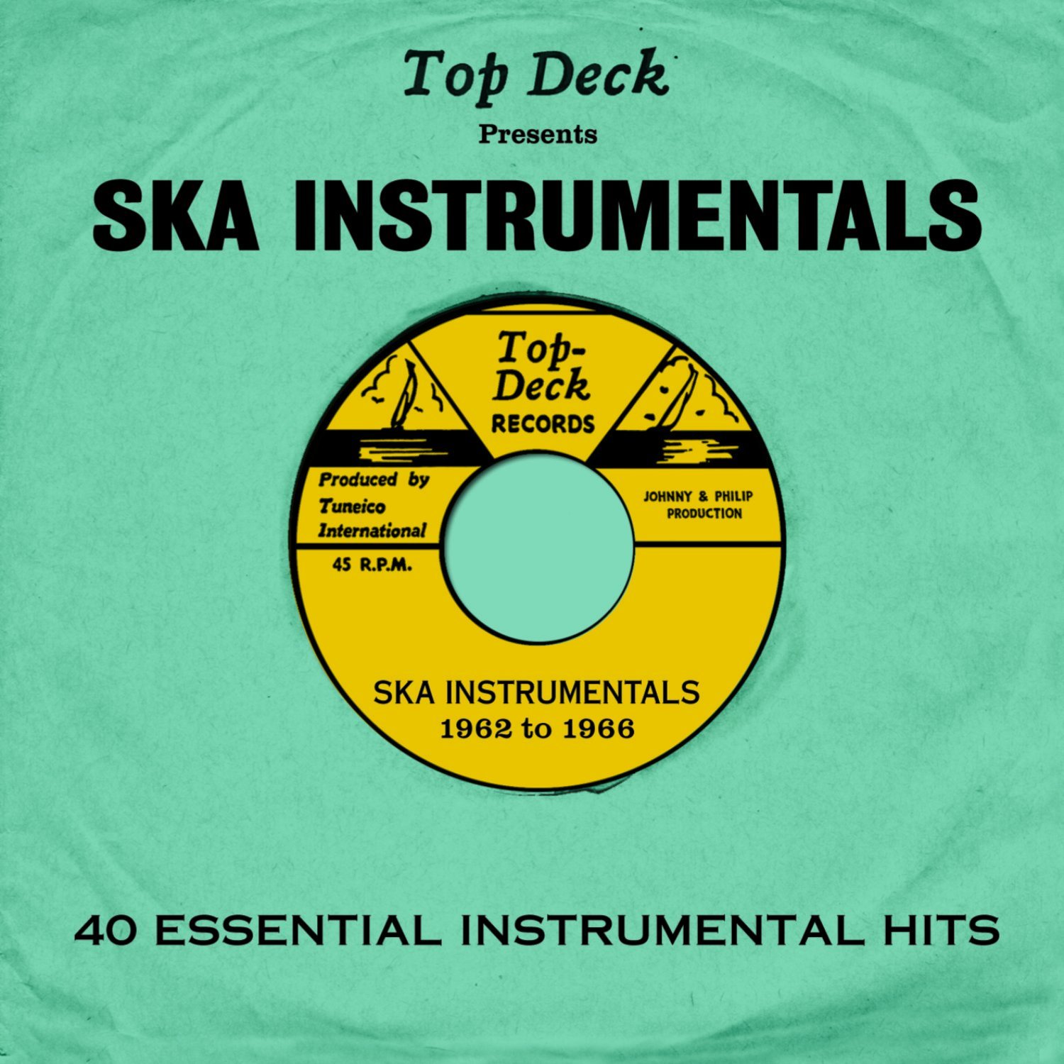 TOP DECK PRESENTS: SKA INSTRUMENTALS - 40 Essential Instrumental Hits ...