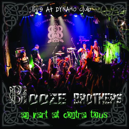 REVIEW - THE BOOZE BROTHERS "En Vert et Contre Tous" (2015) ~ CELTIC ...