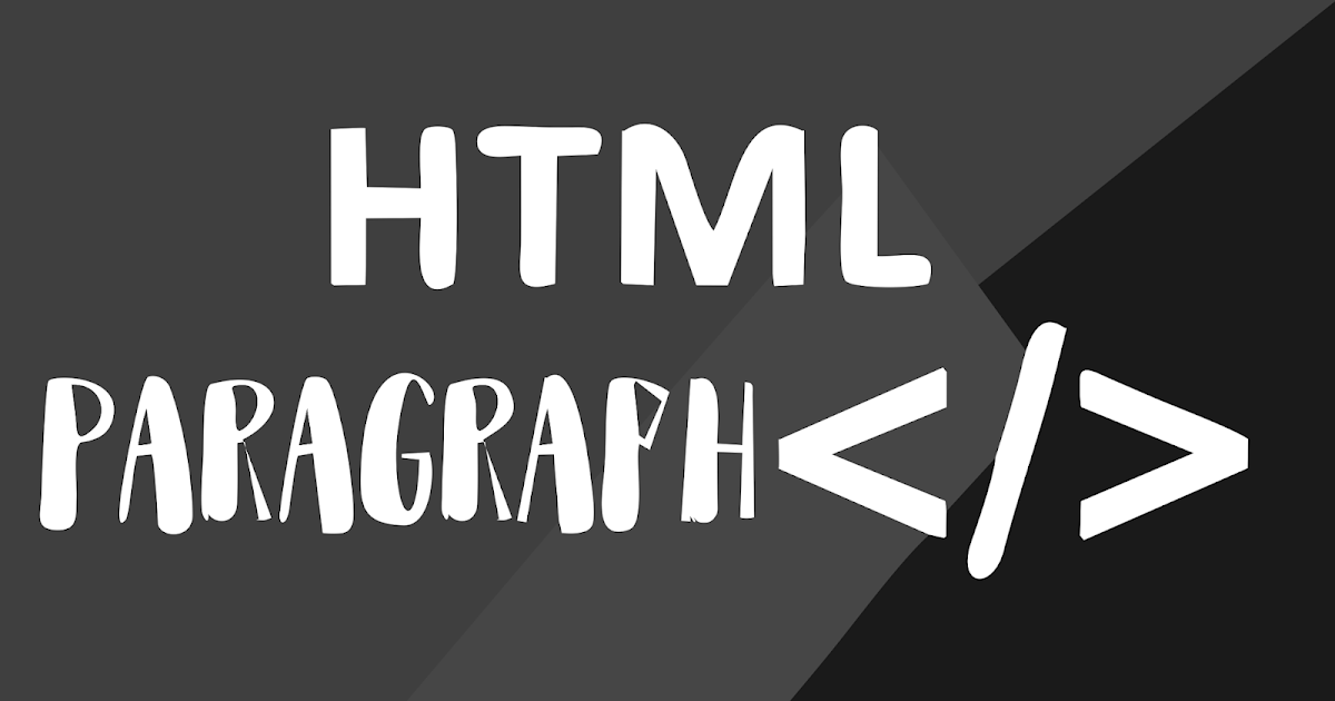 Mengenal Tag Paragraf dan Ganti Baris pada HTML Lengkap dengan Contoh