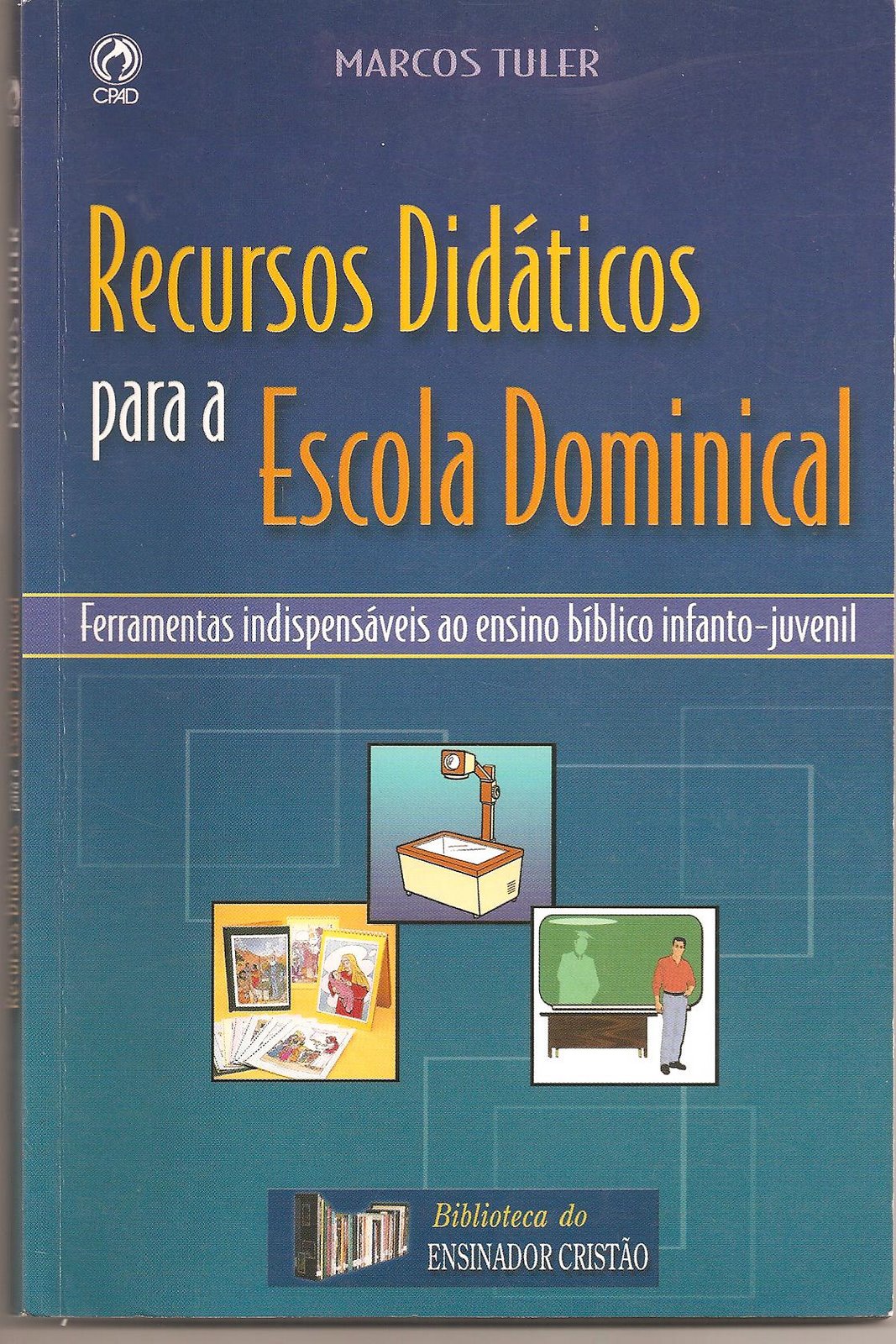 EBD: Ensinar é uma missão, um dom!: Dica de Livro para Professores de EBD