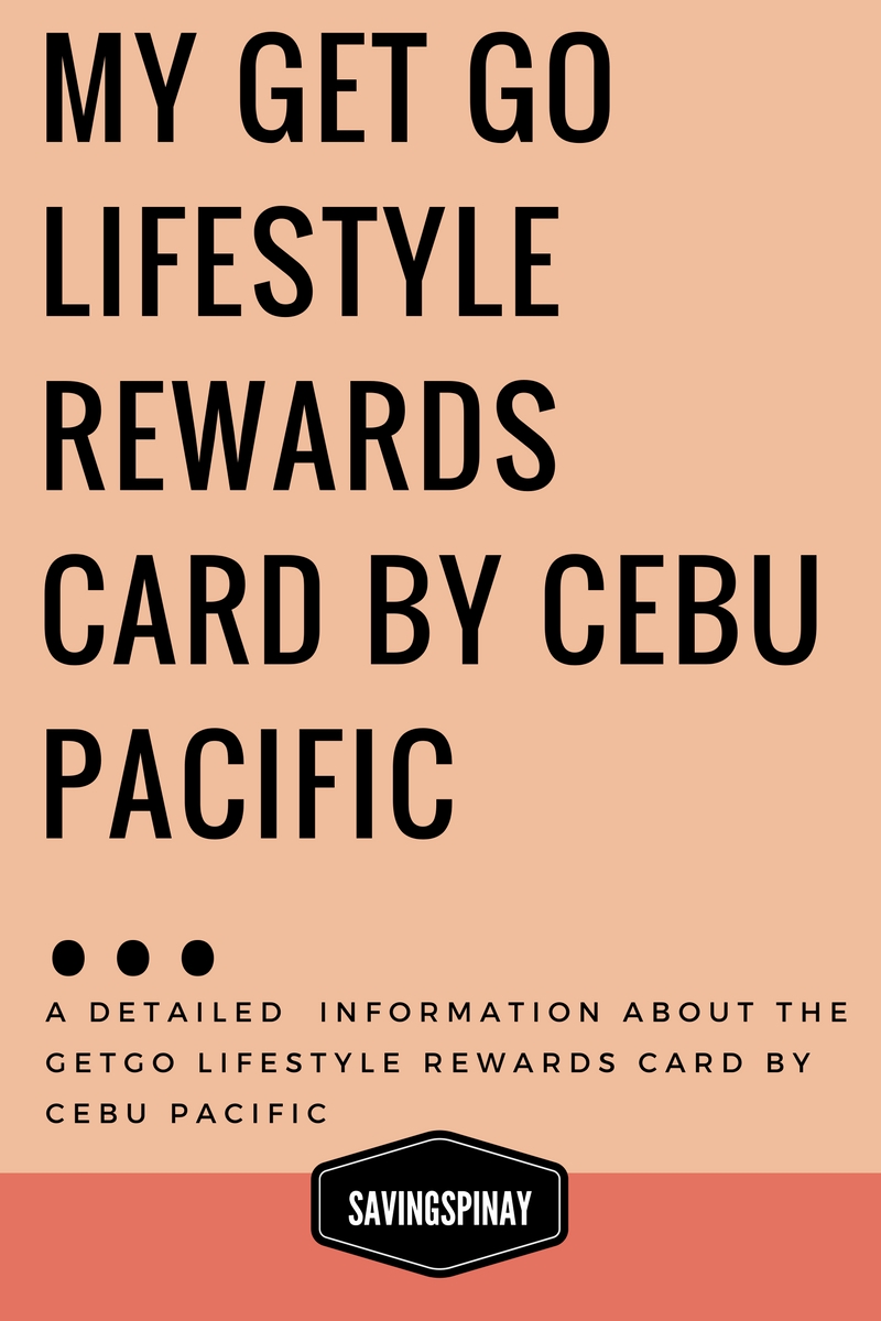 My GetGo Lifestyle Rewards Card by Cebu Pacific - SavingsPinay