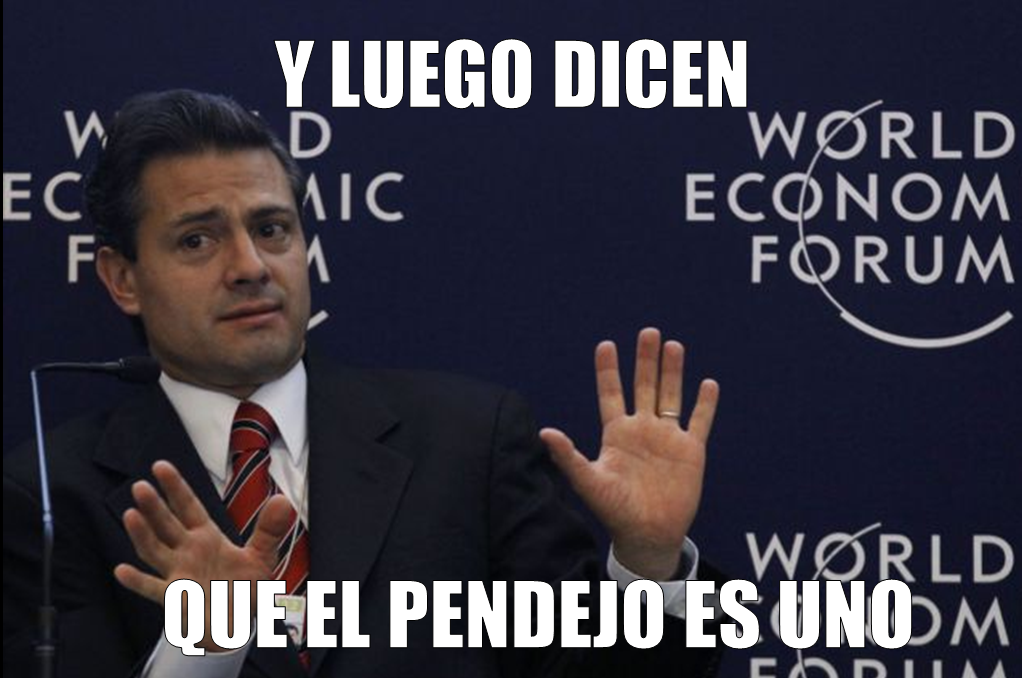 Y Luego Dicen Que El Pendejo Es Pe a Ego Sum Qui Sum y-luego-dicen-que-el-pendejo-es-pe-a-ego-sum-qui-sum