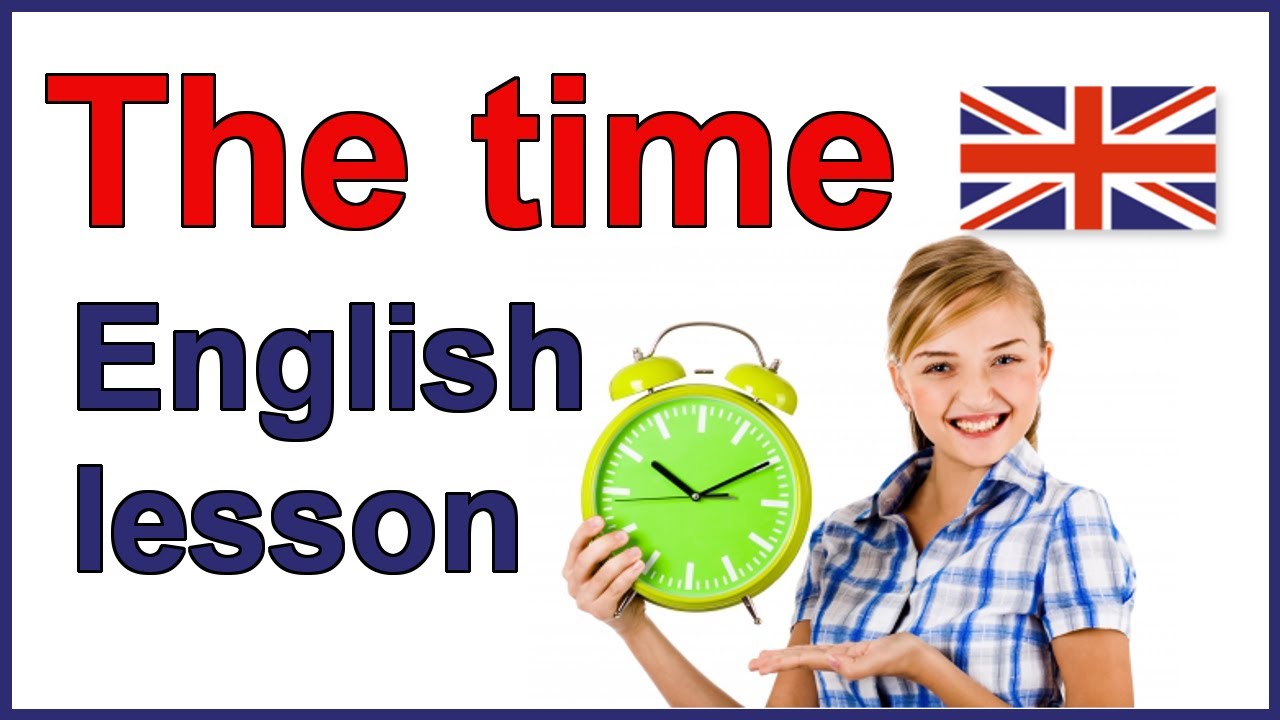 English Is FUNtastic How To Tell The Time In English Video Lesson English Is FUNtastic How To Tell The Time In English Video Lesson