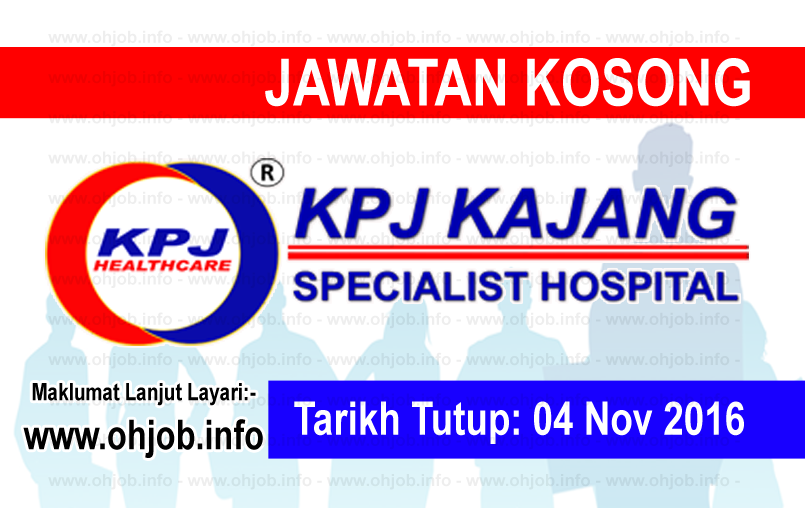 Job Vacancy At Kpj Kajang Jawatan Kosong Kerajaan Kerja Kosong Swasta 2017