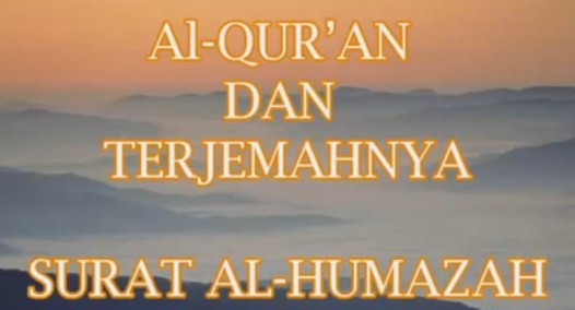 Teks Bacaan Surat Al Humazah Arab dan Terjemahannya - Surat Al Mulk
