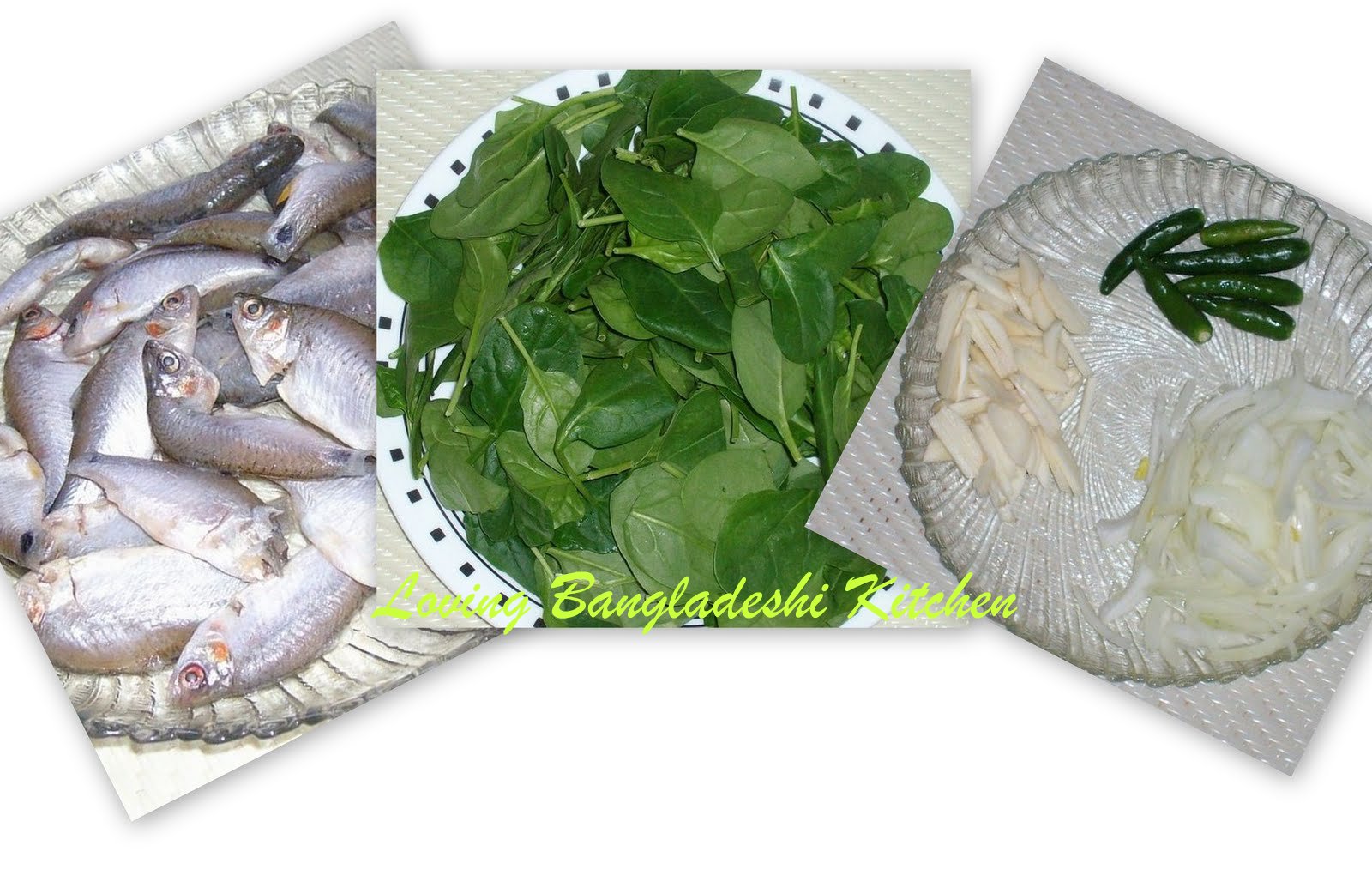 Loving Bangladeshi Kitchen(রান্নাঘর): Spinach with Puti Fish(পালং-পুটি)