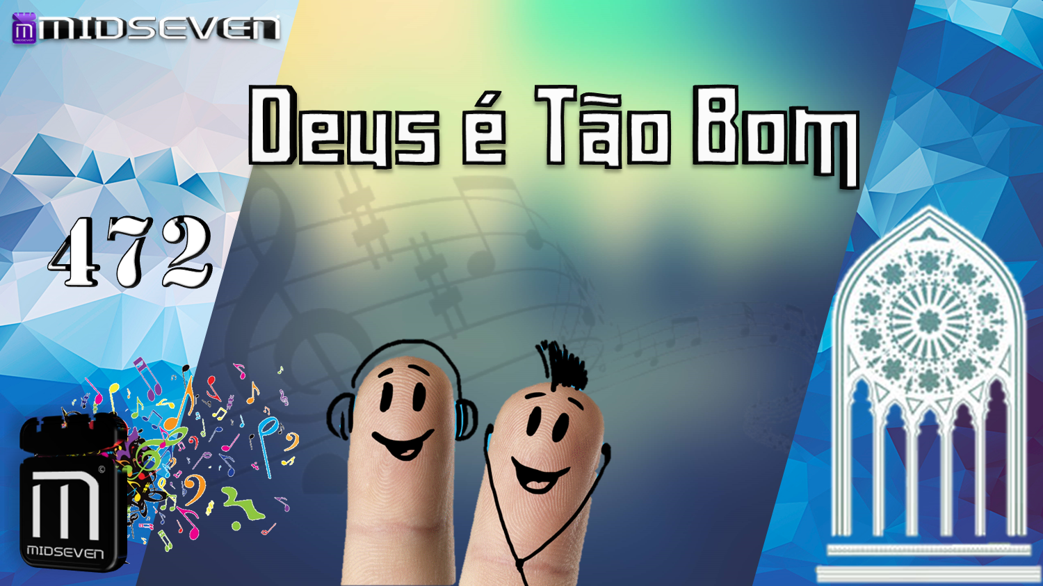 Deus é Tão Bom - Hinário Adventista do Sétimo Dia – Nr. 472 - MIDSEVEN TV