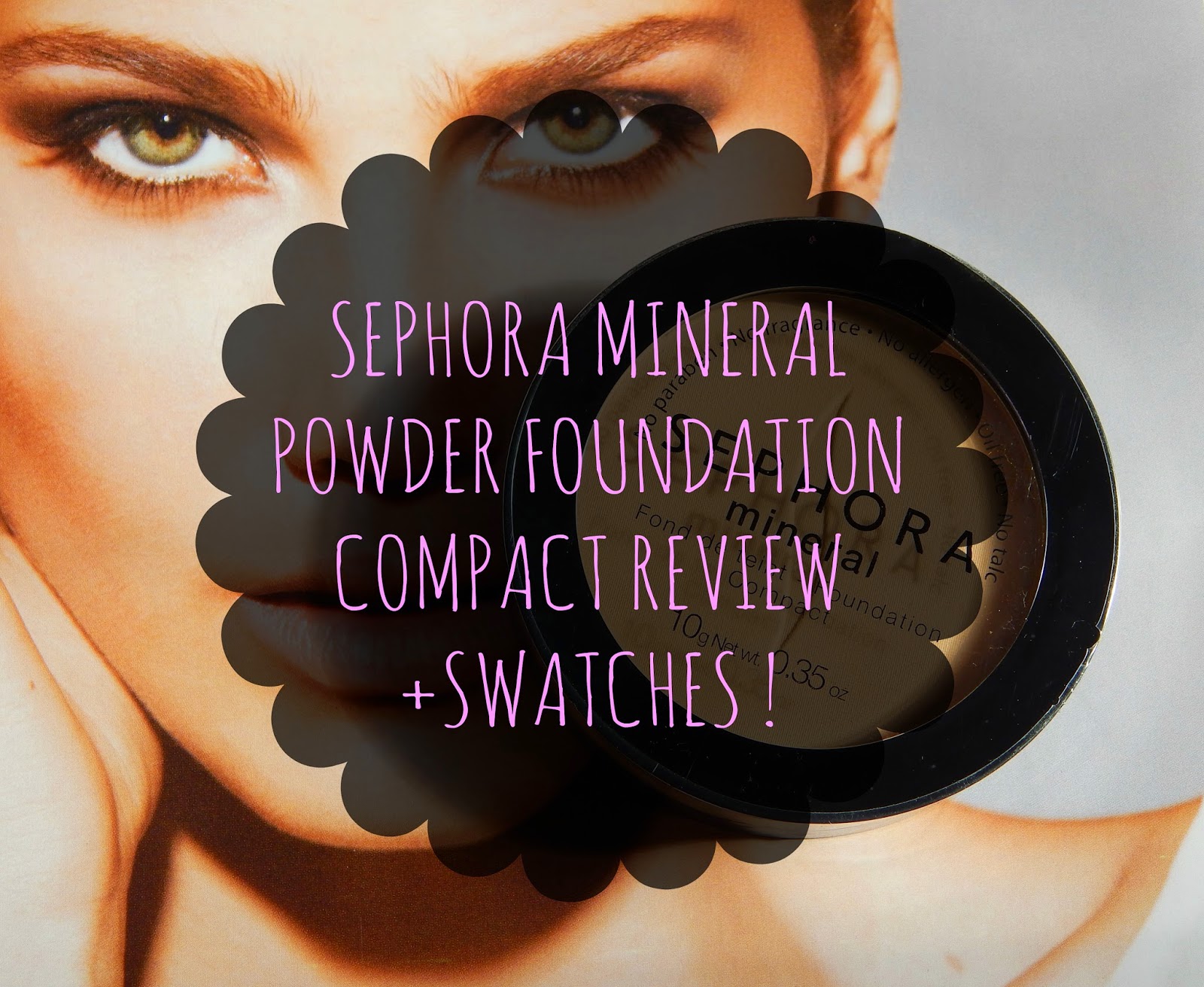 SEPHORA MINERAL COMPACT FOUNDATION REVIEW+SWATCHES. / Dairy of Pooja
