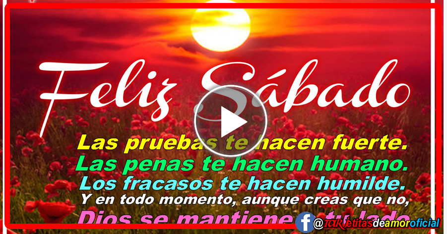 Feliz sábado, Excelentes mensajes para agradecer y bendecir a otros por ...