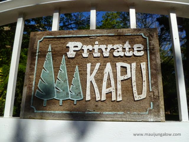 Maui Jungalow: The Disappearing Kapu Sign