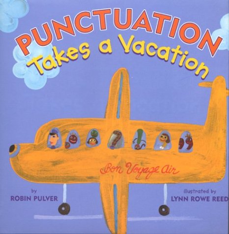 Hoots N' Hollers: Mentor Text Link Up -- Punctuation Takes a Vacation!