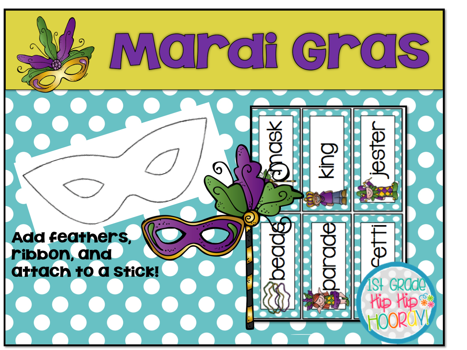 1st Grade Hip Hip Hooray!: Mardi Gras