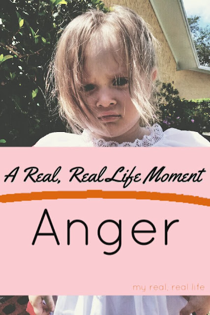 A Real, Real Life Moment - Anger