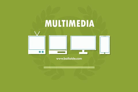 Pengertian dan Jenis-jenis Multimedia - Ballaide Visual