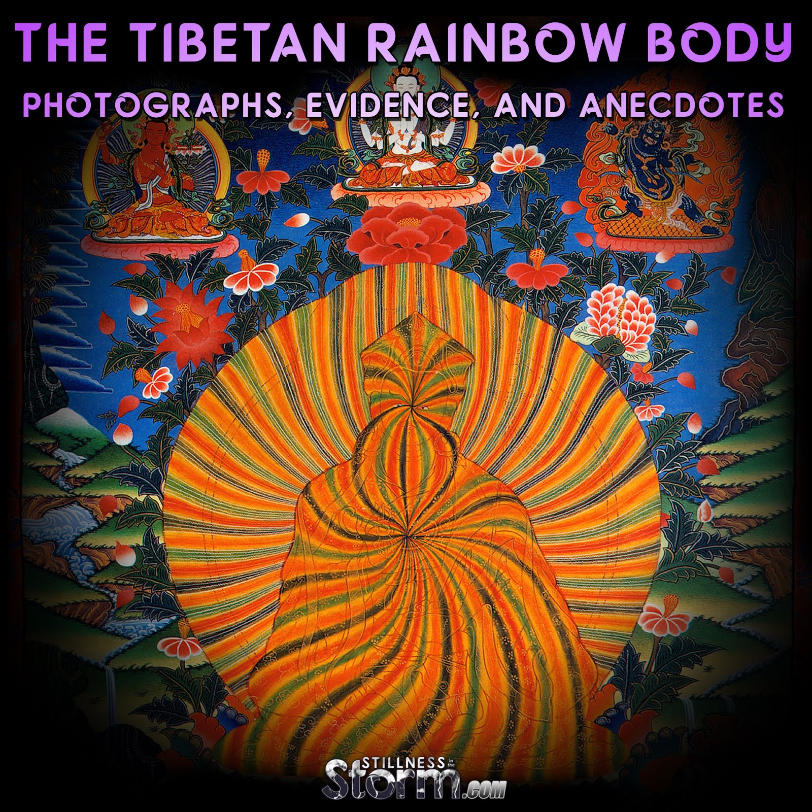 The Rainbow Body of Light: The Tibetan Rainbow Body | Photographs ...