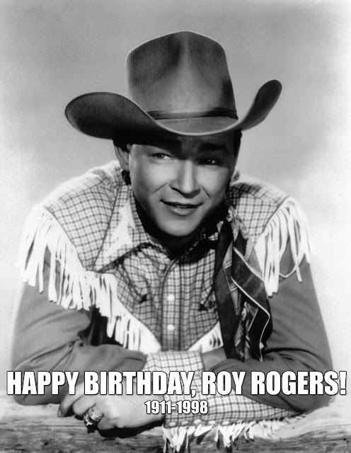 Old Radio: November 5: Happy Birthday, Roy Rogers!