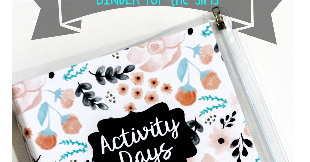 Sing Good Morning: Activity Days- The Girls' Binders