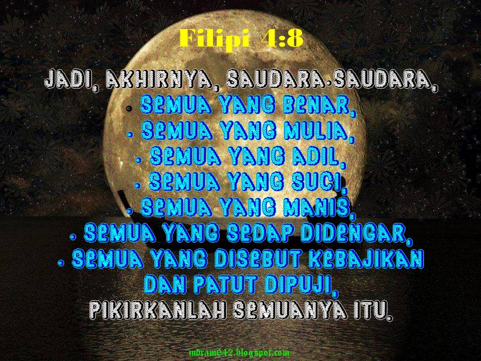 SENI MENULIS ISI HATI TUHAN : FILIPI 4:8, PIKIRKANLAH