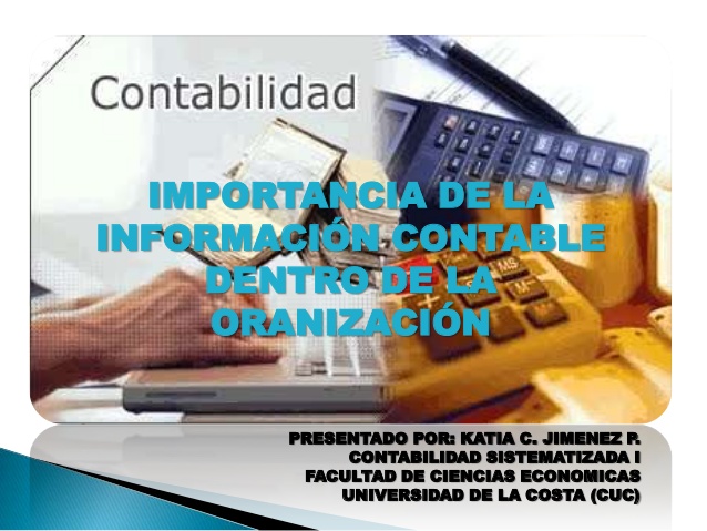 LA CONTABILIDAD: GRAN IMPORTANCIA DE LA CONTABILIDAD