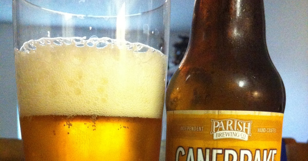 The BR Beer Scene: Feature Beer Friday! - Parish Canebrake