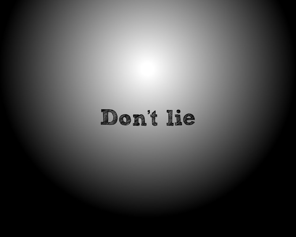 Don't Lie...