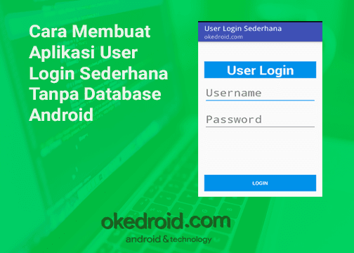 cara membuat aplikasi user login tanpa database android